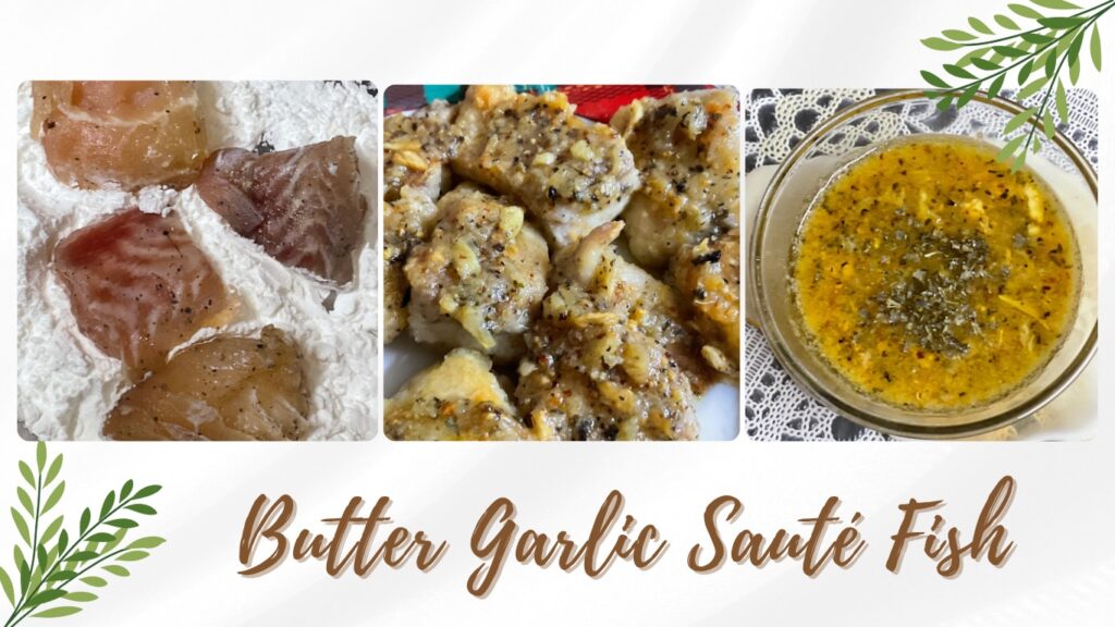 Butter Garlic Sauté/Grill Fish Recipe